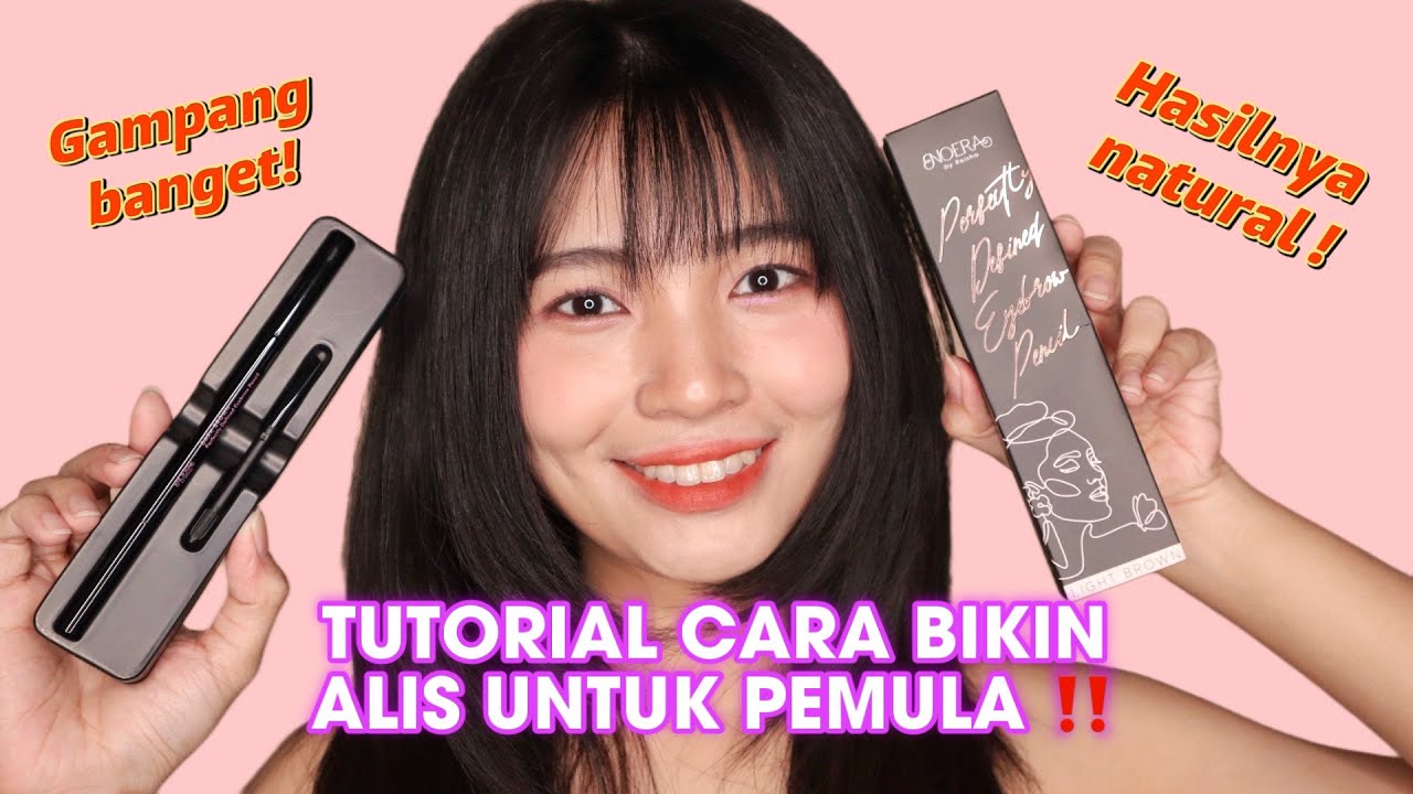 TUTORIAL BIKIN ALIS BUAT PEMULA | NOERA Eyebrow Pencil - YouTube