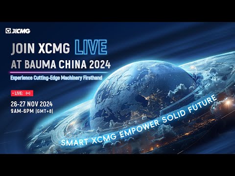 XCMG Live at Bauma CHINA 2024