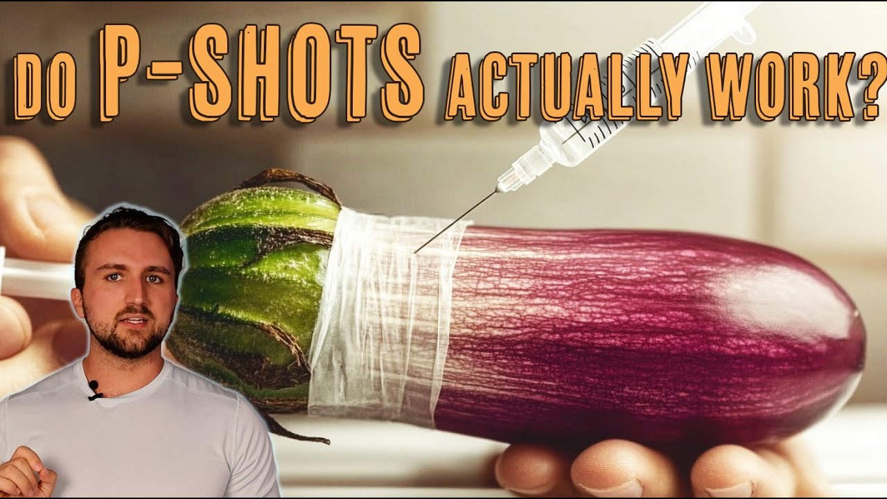 Does the P-shot Actually DO ANYTHING - Penis Enlargement - YouTube