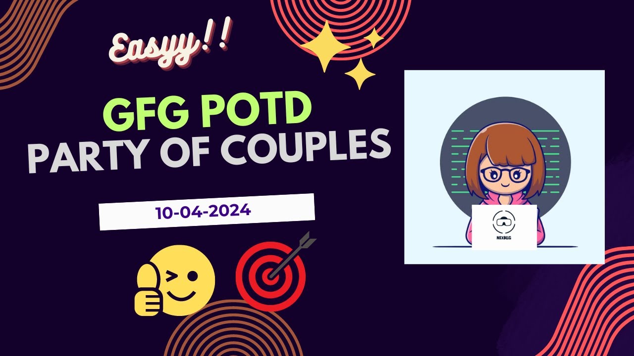 Party of Couples - GFG POTD Solution - YouTube