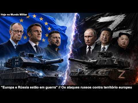 “Europa e Rússia estão em guerra” Os ataques russos contra território europeu