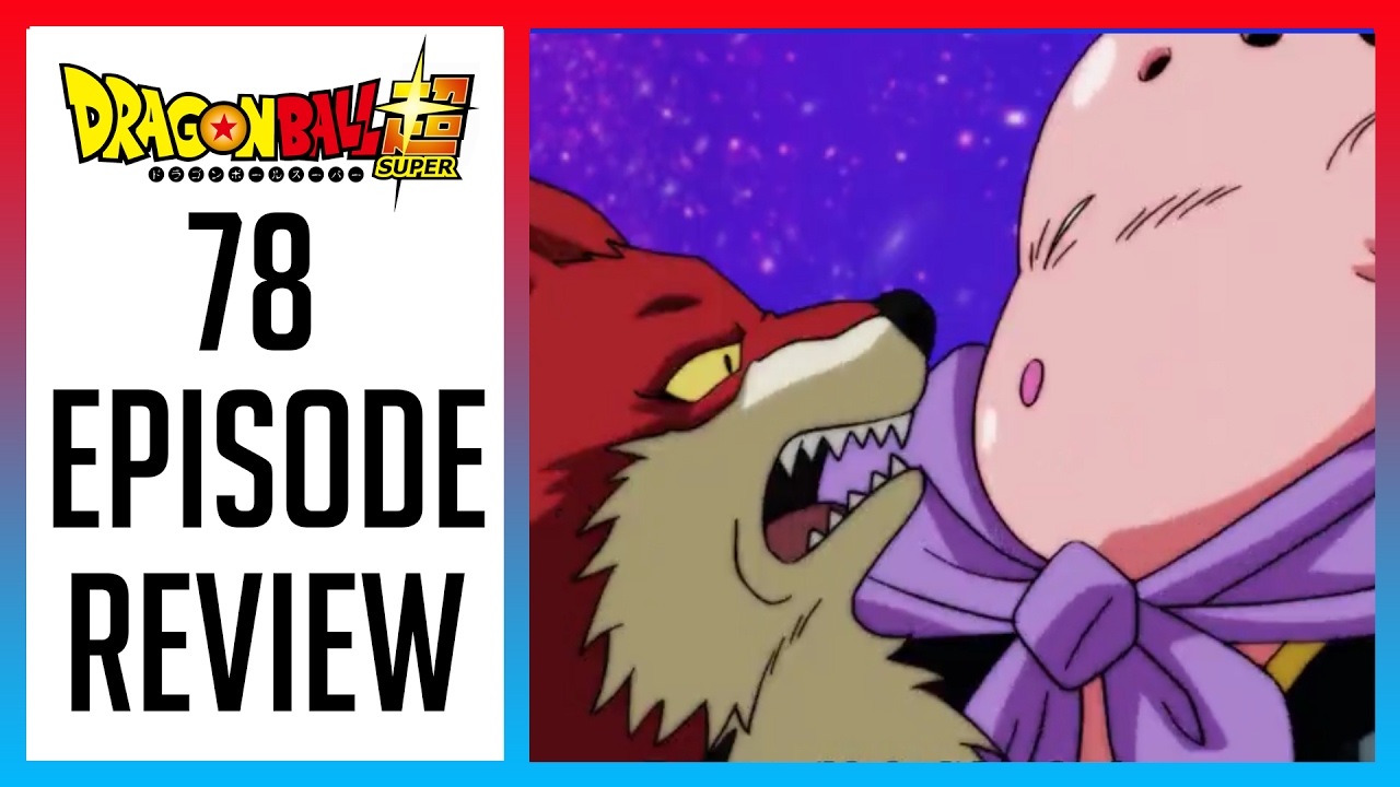 Majin Buu Vs Basil Dragonball Super Episode 78 Review tournament of ...