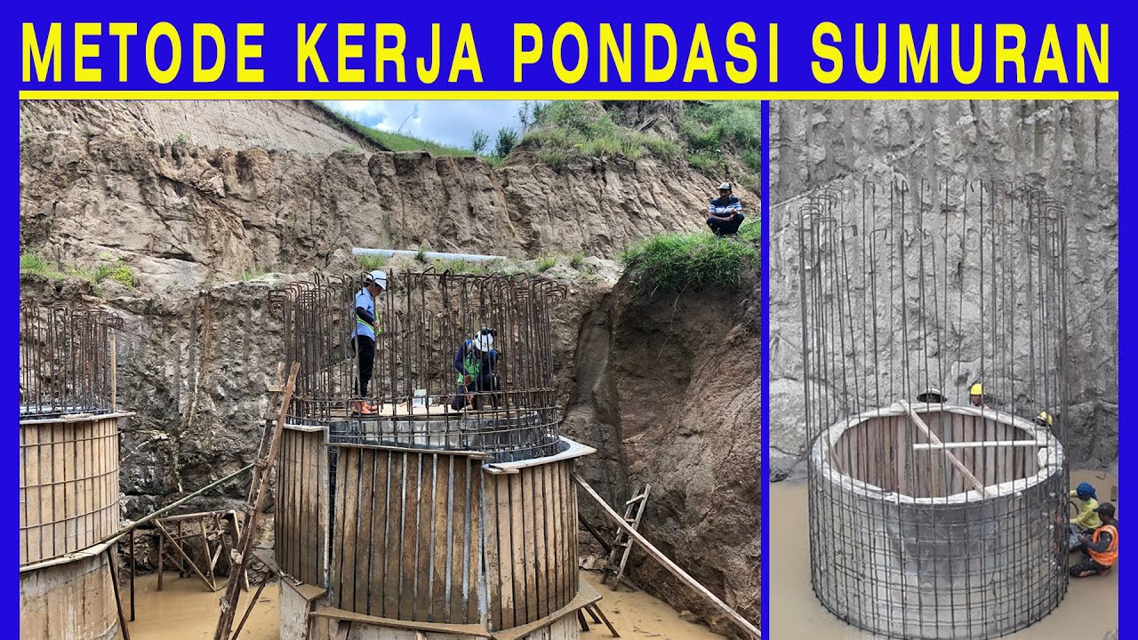 METODE KERJA PONDASI SUMURAN#pondasi - YouTube