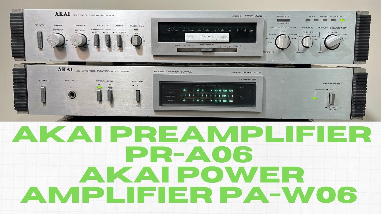Akai Stereo Preamplifier PR A06 Akai Power Amplifier PA W06 How To Use ...