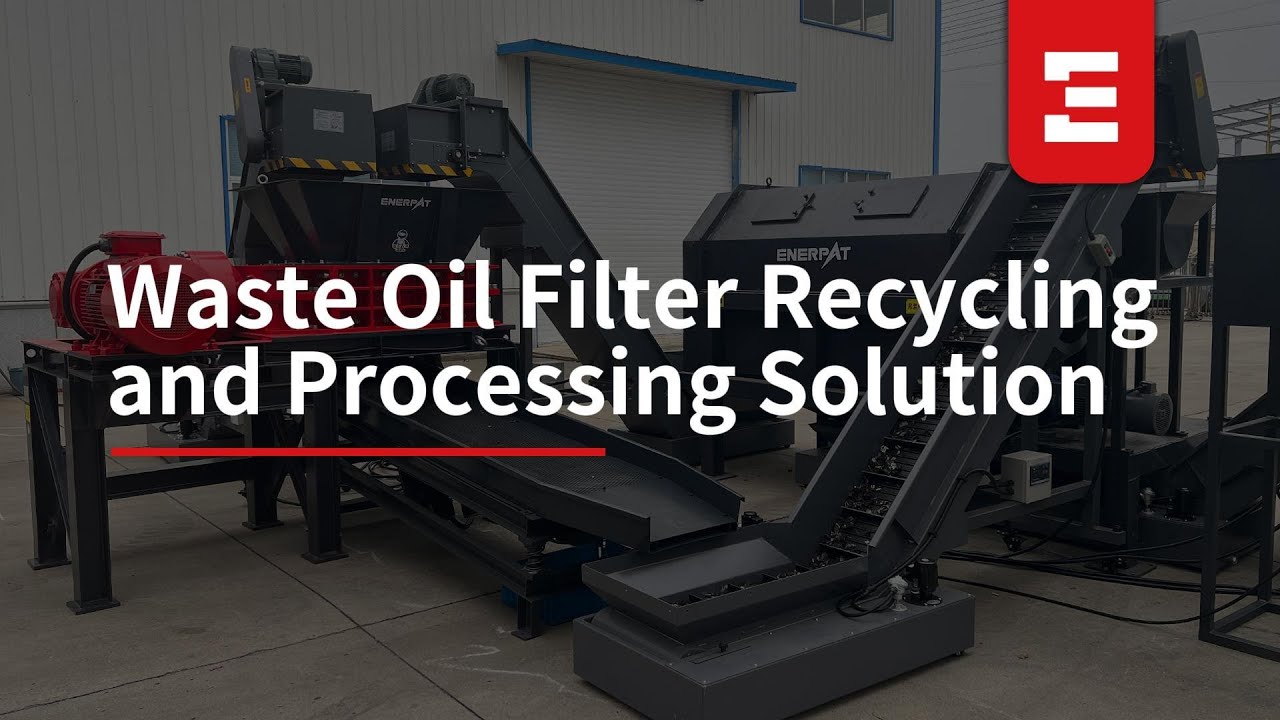 ENERPAT Oil Filter Recycling Line - YouTube