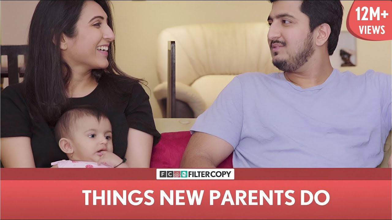 FilterCopy |Things New Parents do | Ft Kriti Vij, Pranay Manchanda ...