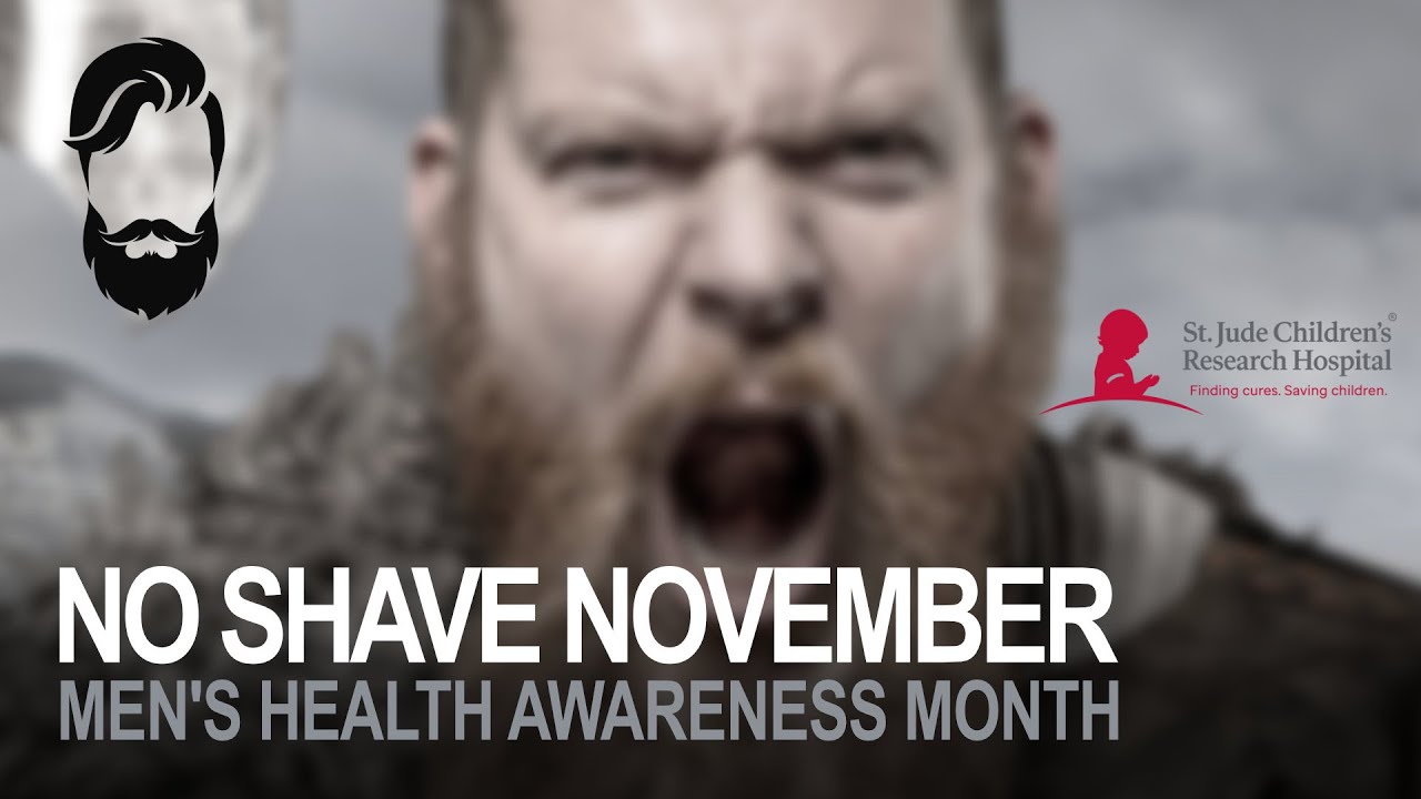 No Shave November Men's Health Awareness Month Fundraiser - YouTube