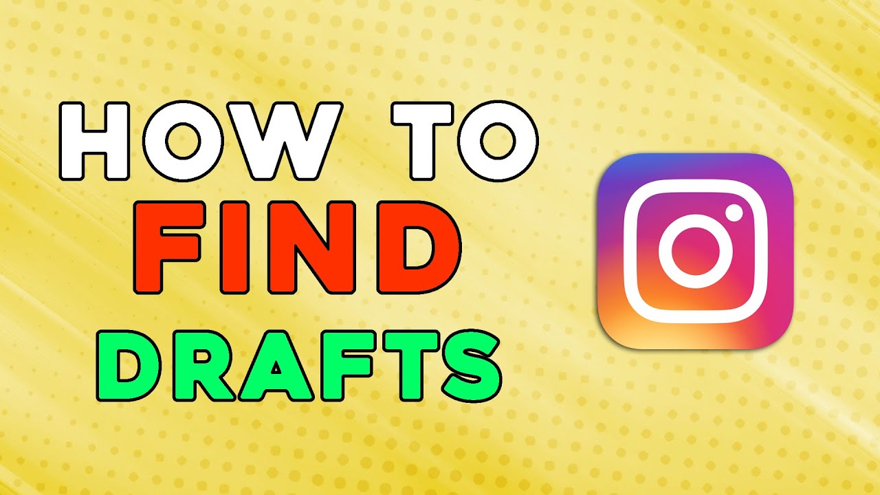 How To Find Drafts On Instagram (Easiest Way) - YouTube