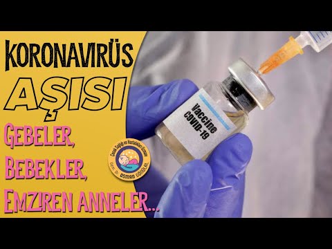 Koronavirus Aşısı Yaptırılmalı mı? (Sinovac, Gebeler, Emzirenler, Bebeklerde...)