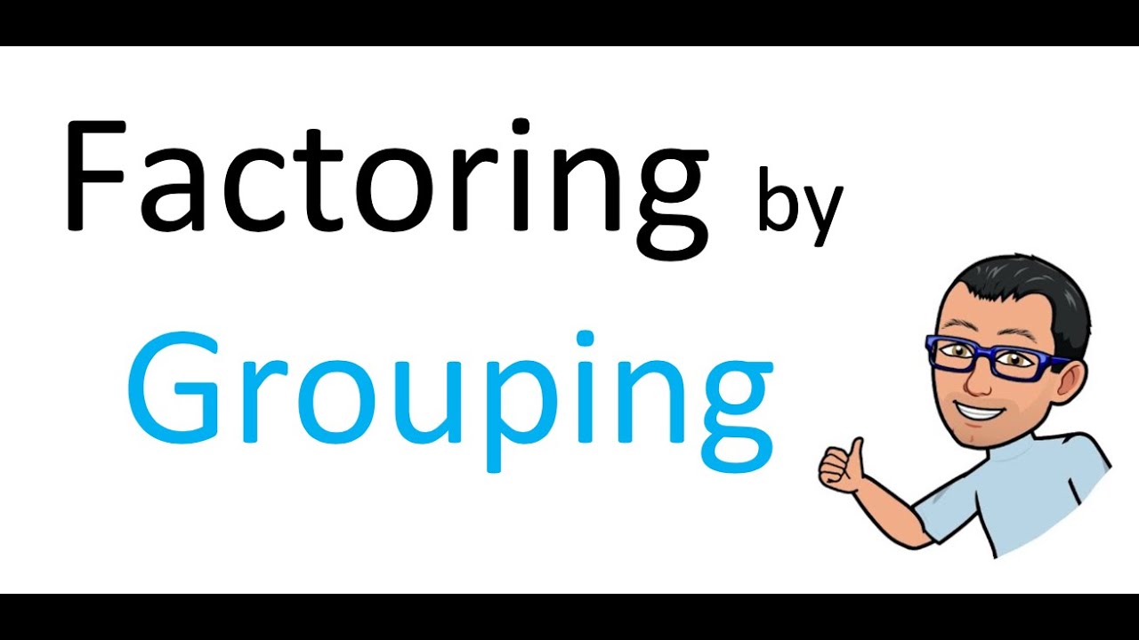 Factoring | Grouping (Grade 10) - YouTube