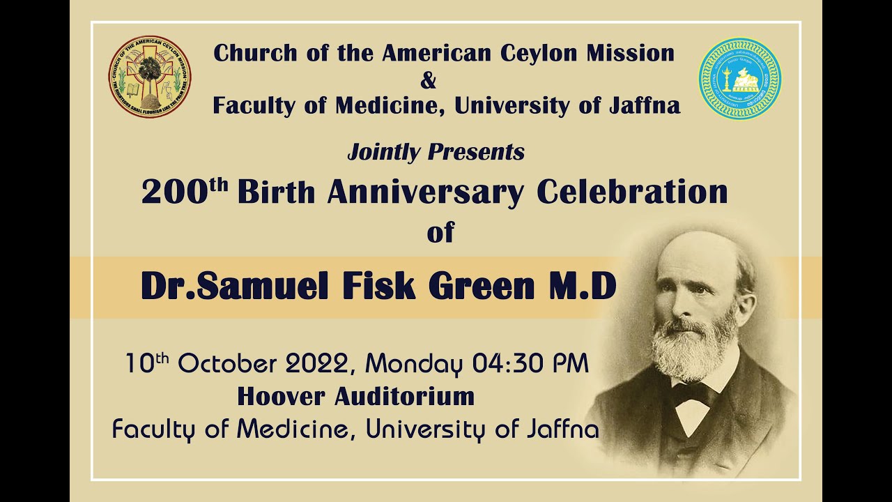 200th BIRTH ANNIVERSARY CELEBRATION OF DR. SAMUEL FISK GREEN - Part 2/2 ...