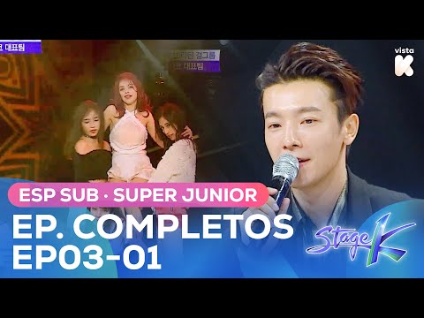 [ESP.SUB] STAGE K Episodio Completo EP03-01 SUPER JUNIOR | Stage K | VISTA_K