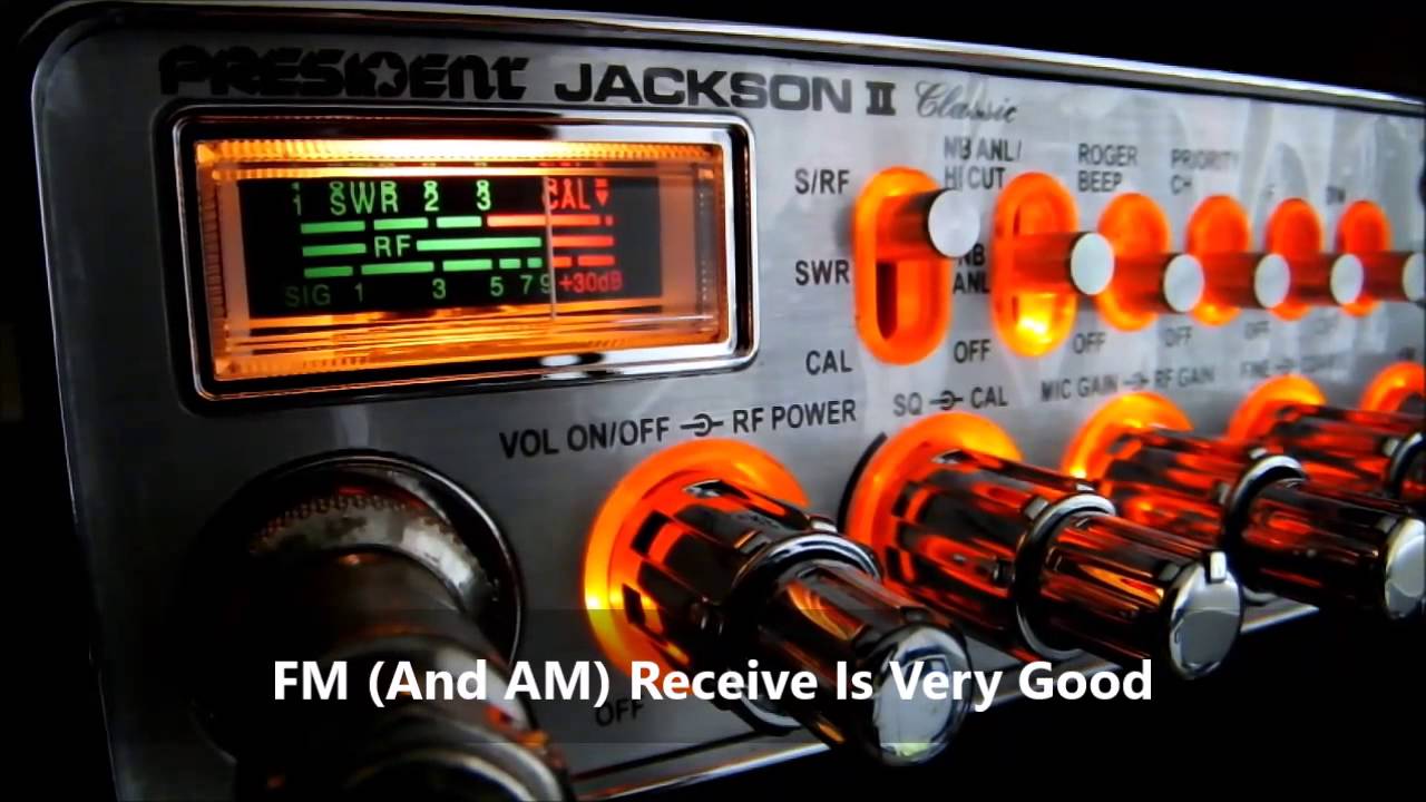 President Jackson 2 Chrome CB Radio Receive (FM/SSB) - YouTube