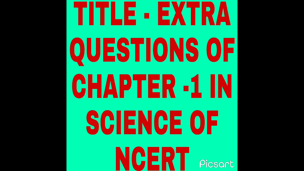 Class - 9th /Extra Questions / Chapter -1/ NCERT/Science/by your friend ...