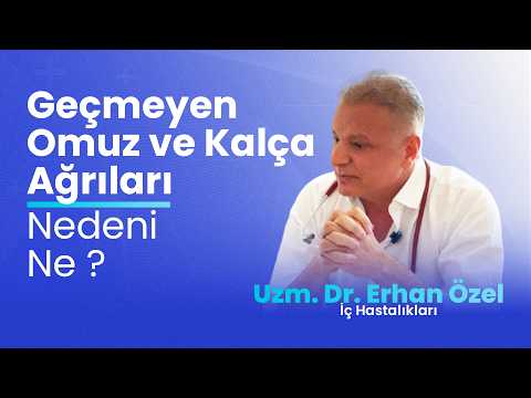 Geçmeyen Omuz ve Kalça Ağrılarının Nedeni Ne ?