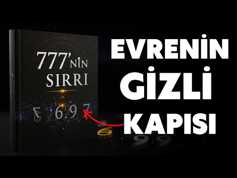 777’nin Sırrı | Oldu Oldu Oldu, Evrenin Gizli Mesajı | Sesli Kitap