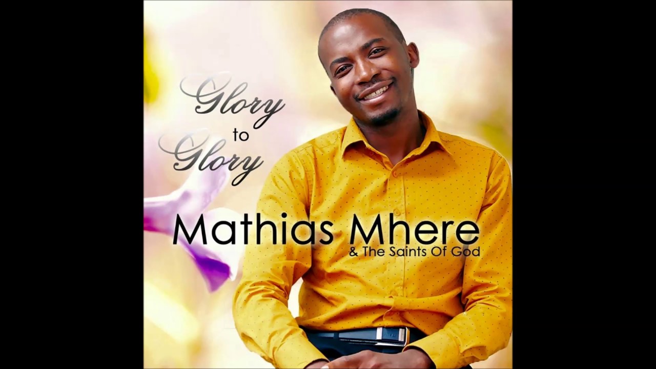 Mathias Mhere - Its Not Over [Glory To Glory "Album"] Gospel Music 2015 ...