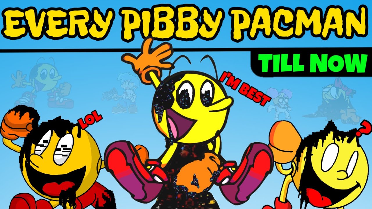 Friday Night Funkin' Every Pibby Pacman Till Now | Pibby X FNF Mod ...