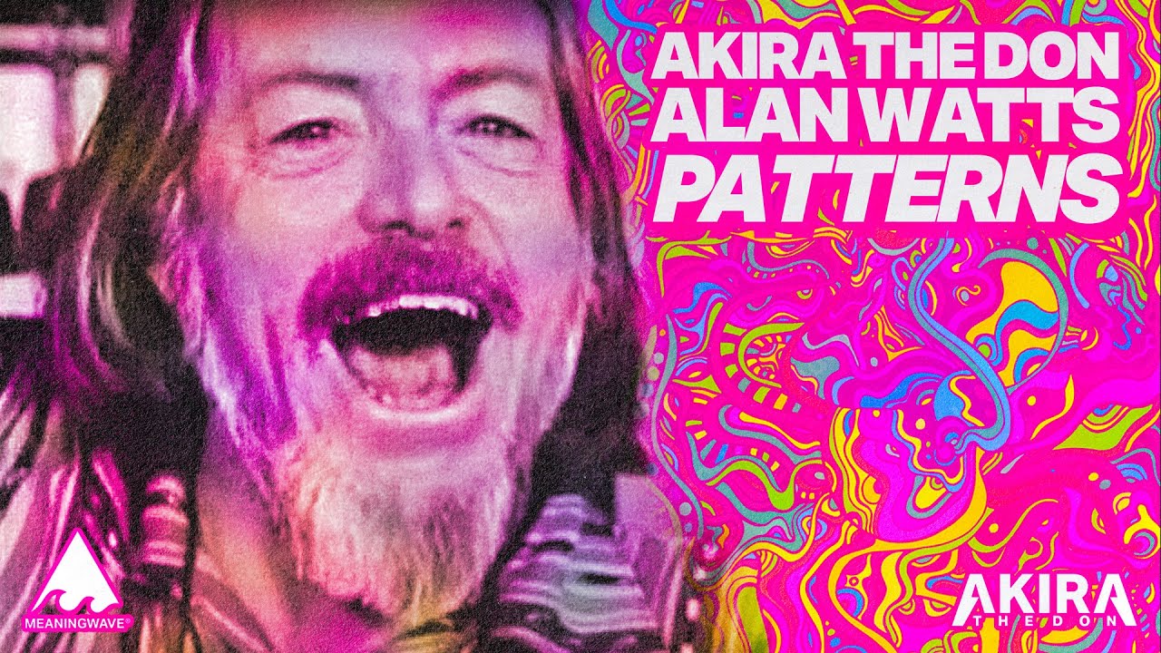 Alan Watts & Akira The Don - PATTERNS | Music Video - YouTube