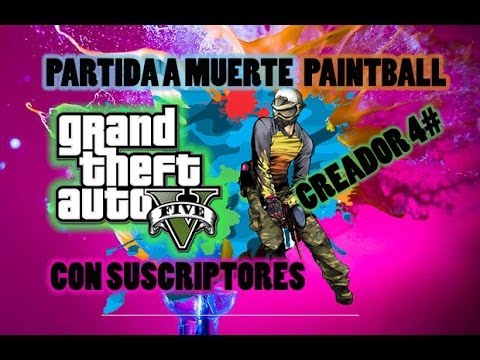 GTA V PAINTBALL (CREADOR DE CONTENIDOS 5) - YouTube
