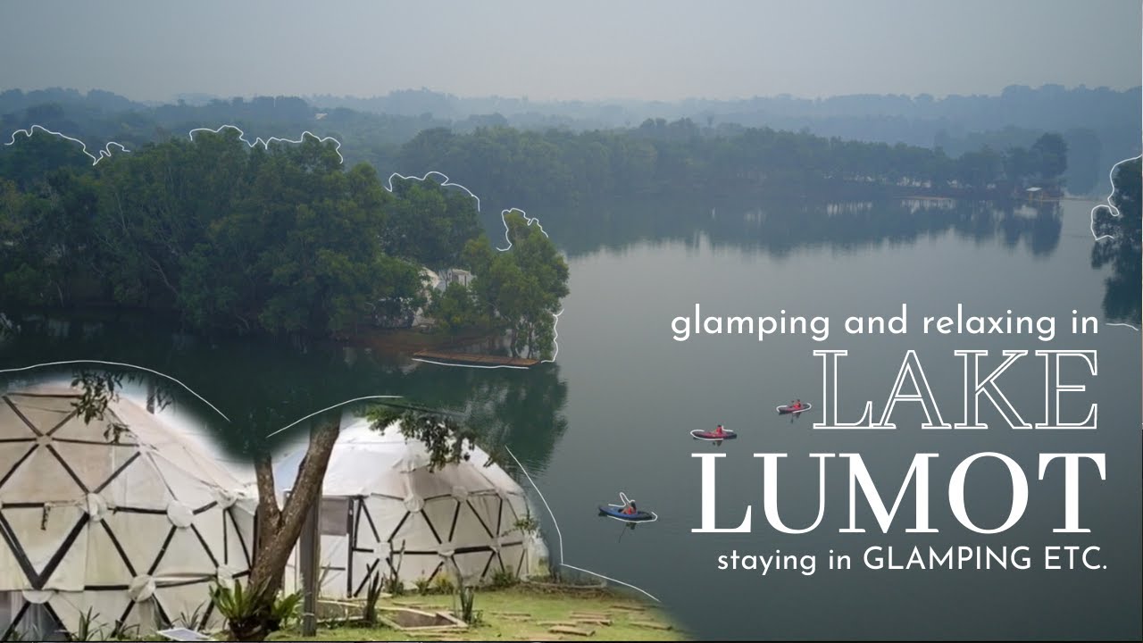 Glamping in LAKE LUMOT, CAVINTI, LAGUNA // staying at Glamping Etc ...