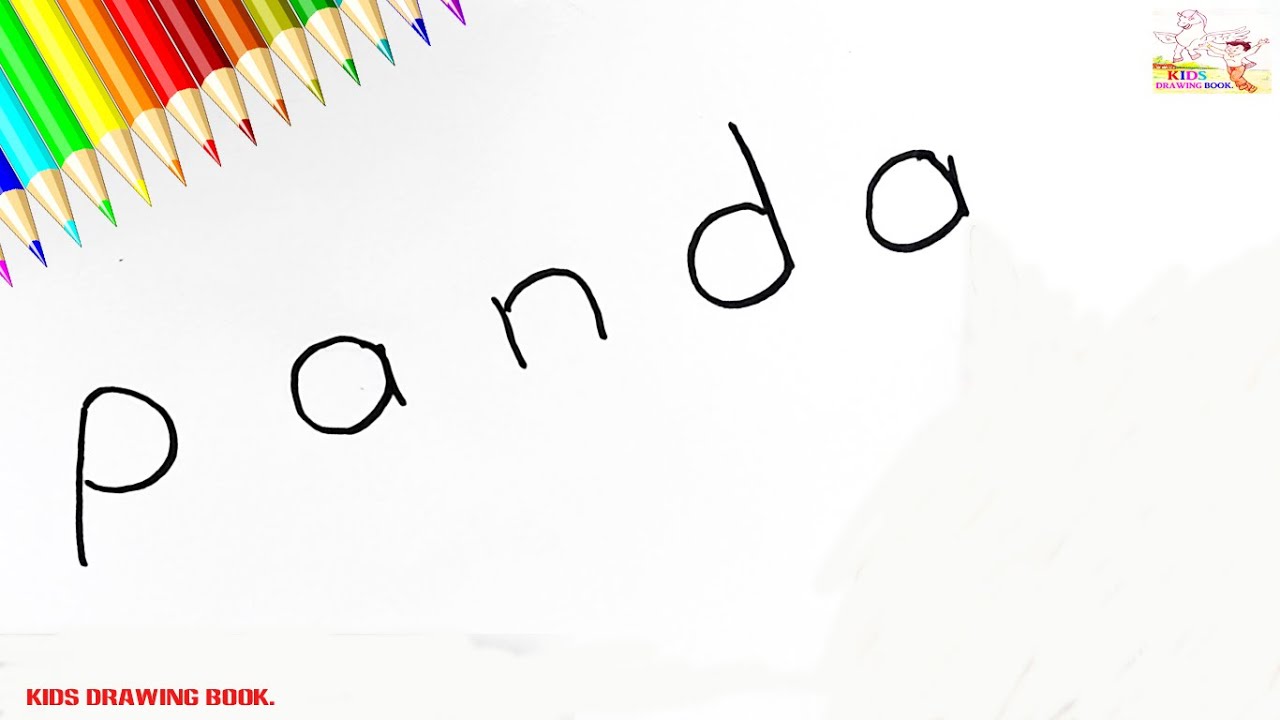 KIDS DRAWING BOOK!HOW TO DRAW A CUTE PANDA FROM WORD PANDA ! STEP BY ...