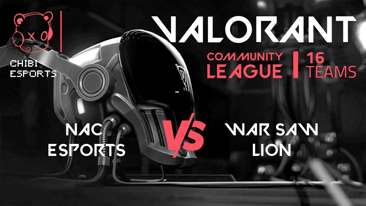 Chibi eSport VCL - 1 | Group 2 | NAC eSports v War Saw Lion - YouTube
