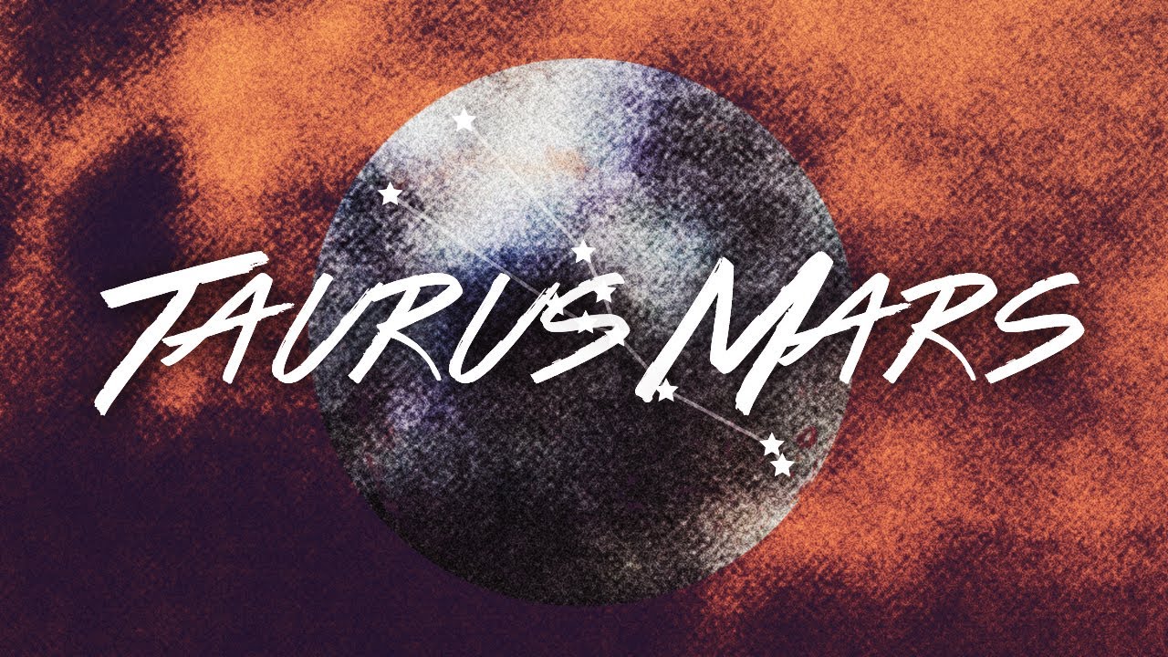 mars in taurus, taurus motivation - YouTube