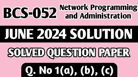 BCS 052 June 2024 Solution | Bcs 052 Solved Question Paper | Bcs 052 Important Questions - YouTube