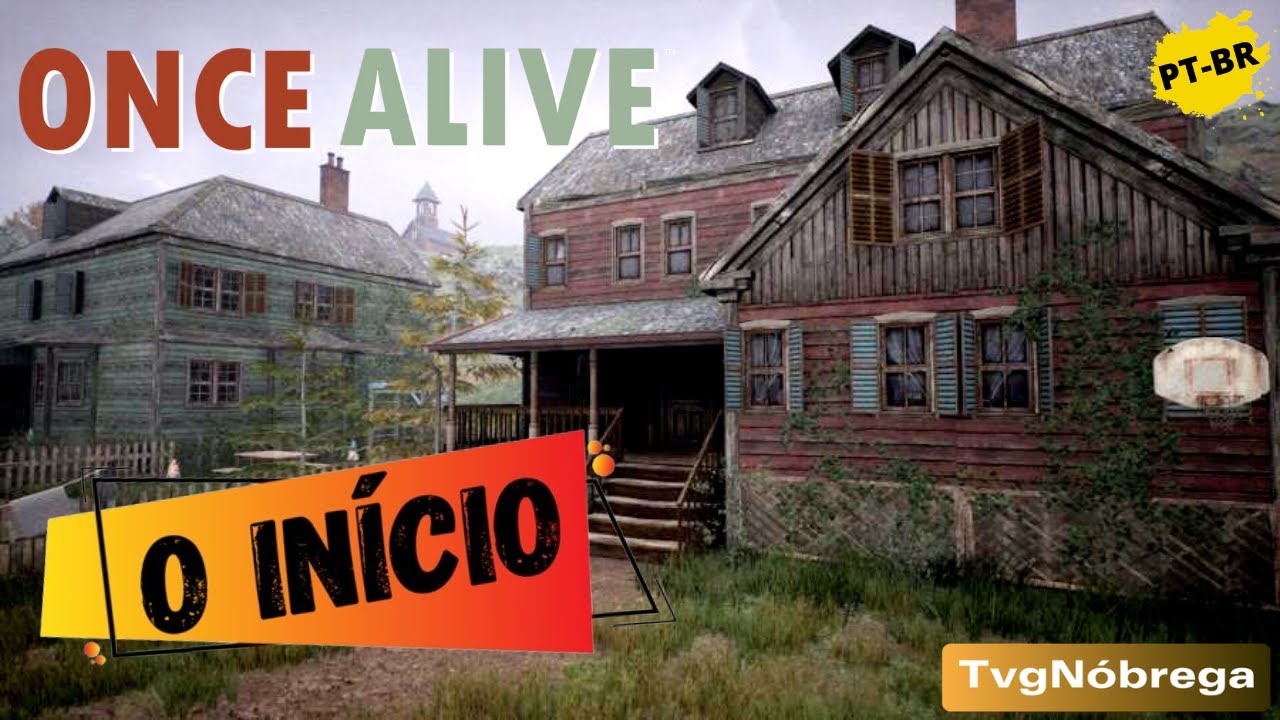 Once Alive - O INÍCIO de GAMEPLAY, em Português PT-BR (PC) #ONCEALIVE ...