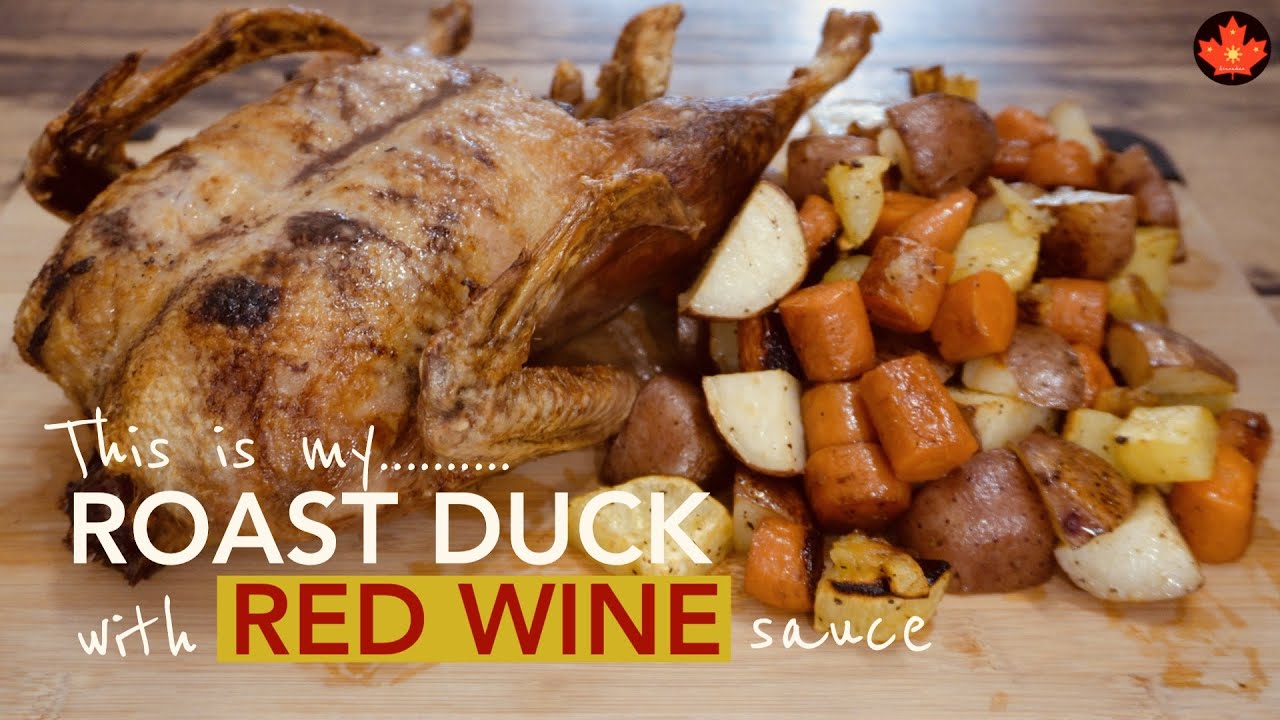 Roast Duck with Red Wine Sauce - YouTube