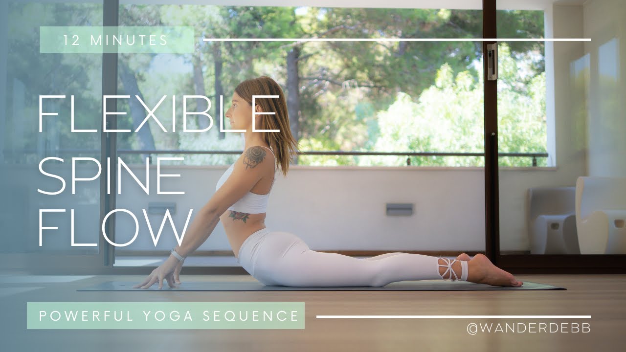 FLEXIBLE SPINE YOGA FLOW | 12 minutes | Powerful Sequence - YouTube