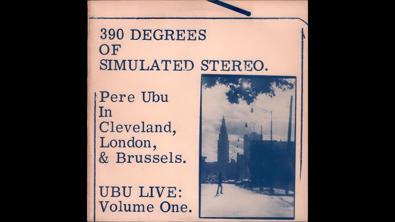 Pere Ubu – Heart Of Darkness (390 Degrees Of… . Ubu Live: Volume One ...