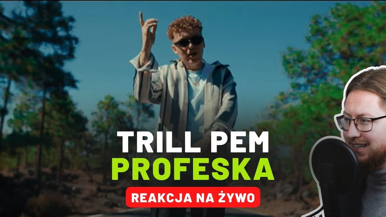 Trill Pem "PROFESKA" | REAKCJA NA ŻYWO 🔴 - YouTube
