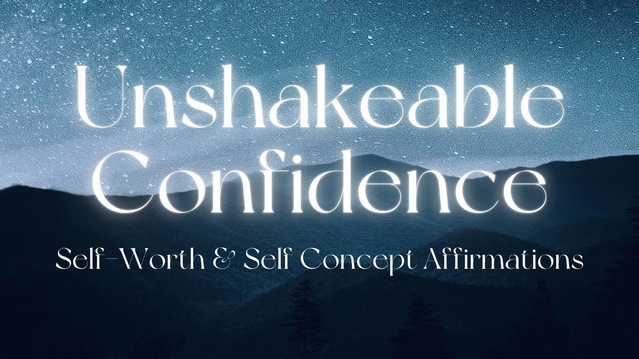 30 Min Unshakeable Confidence Affirmations for Sleep & Meditation ...