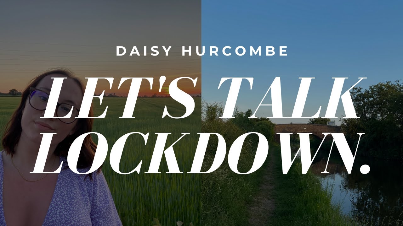 LET’S TALK: how I am dealing with lockdown. - YouTube