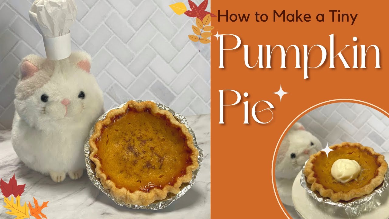Tiny Bakes: Pumpkin Pie - YouTube