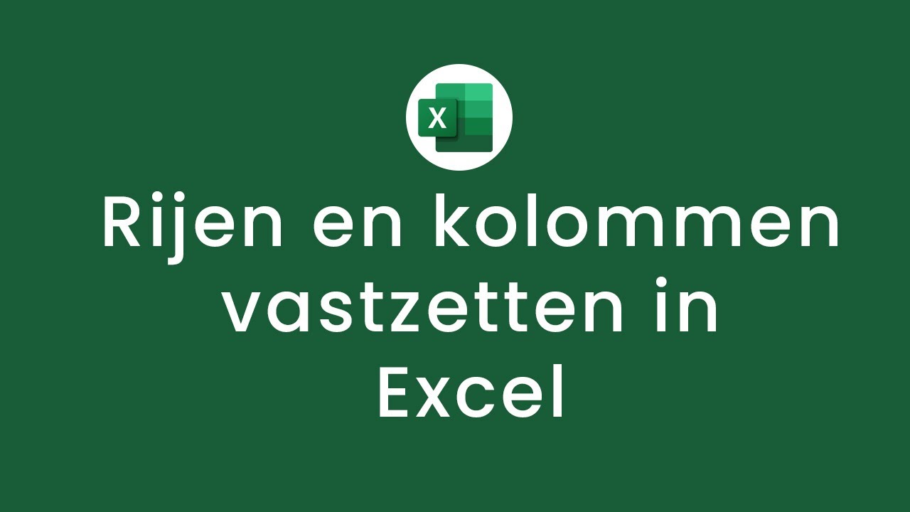 Hoe kan je rijen en kolommen blokkeren of vastzetten in Excel? - YouTube