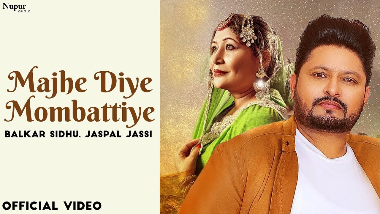 Majhe Diye Mombatiye | Balkar Sidhu & Jaspal Jassi | Most Popular ...