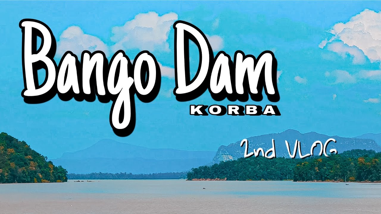 Bango Dam|बांगो डेम का खूबसूरत नजारा।।Beautiful view of Bango Dem ...