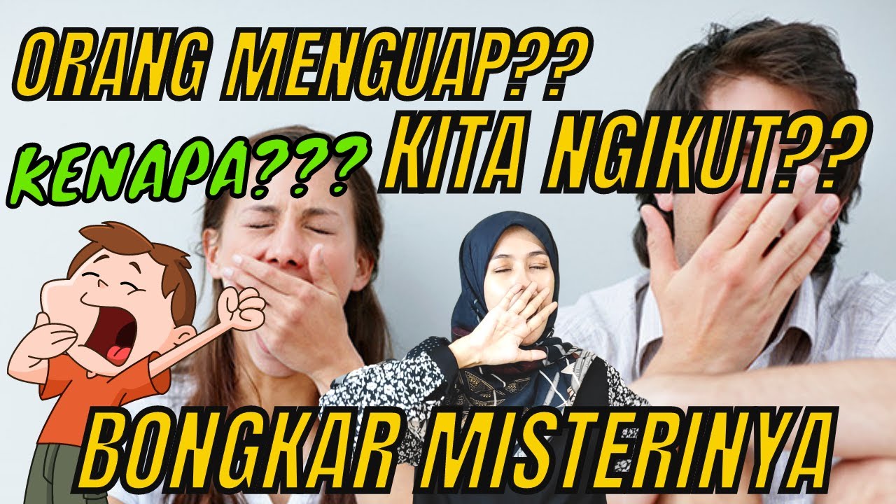 Misteri KENAPA MENGUAP BISA MENULAR?? FAKTA?MITOS? - YouTube