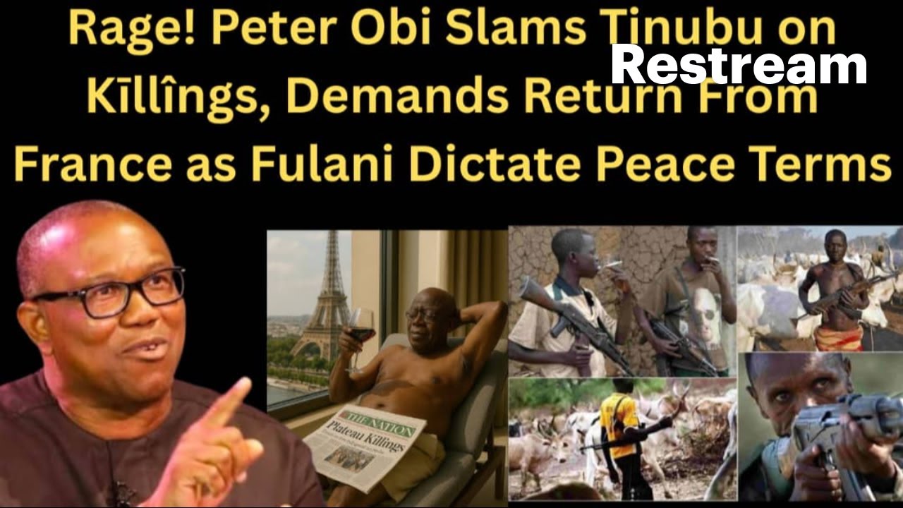 Rage! Peter Obi Slams Tinubu on Kīllîngs, Demands Return From France as ...