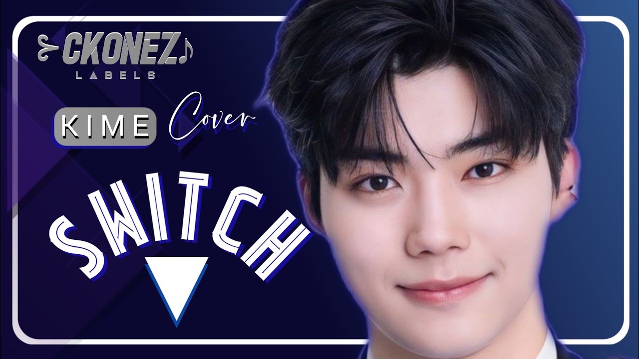 「𝐏𝐑𝐎𝐉𝐄𝐂𝐓」 SWITCH KIME COVER. - YouTube