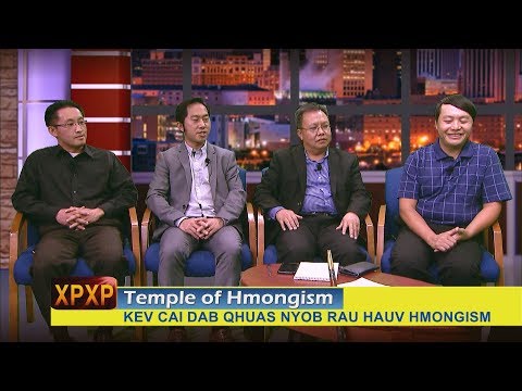XAV PAUB XAV POM: TEMPLE OF HMONGISM - KEV CAI DAB QHUAS. (SERIES 3).