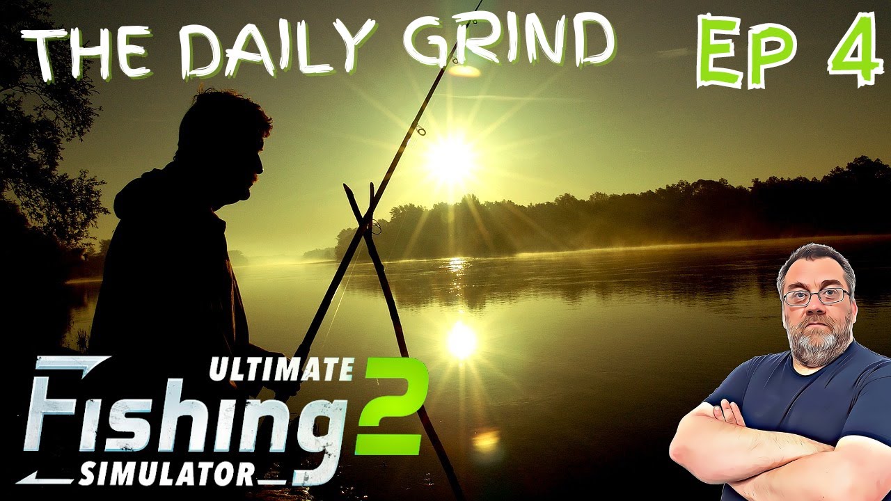 The Daily Grind | Lets Play Ultimate Fishing Simulator 2 | Episode 4 ...