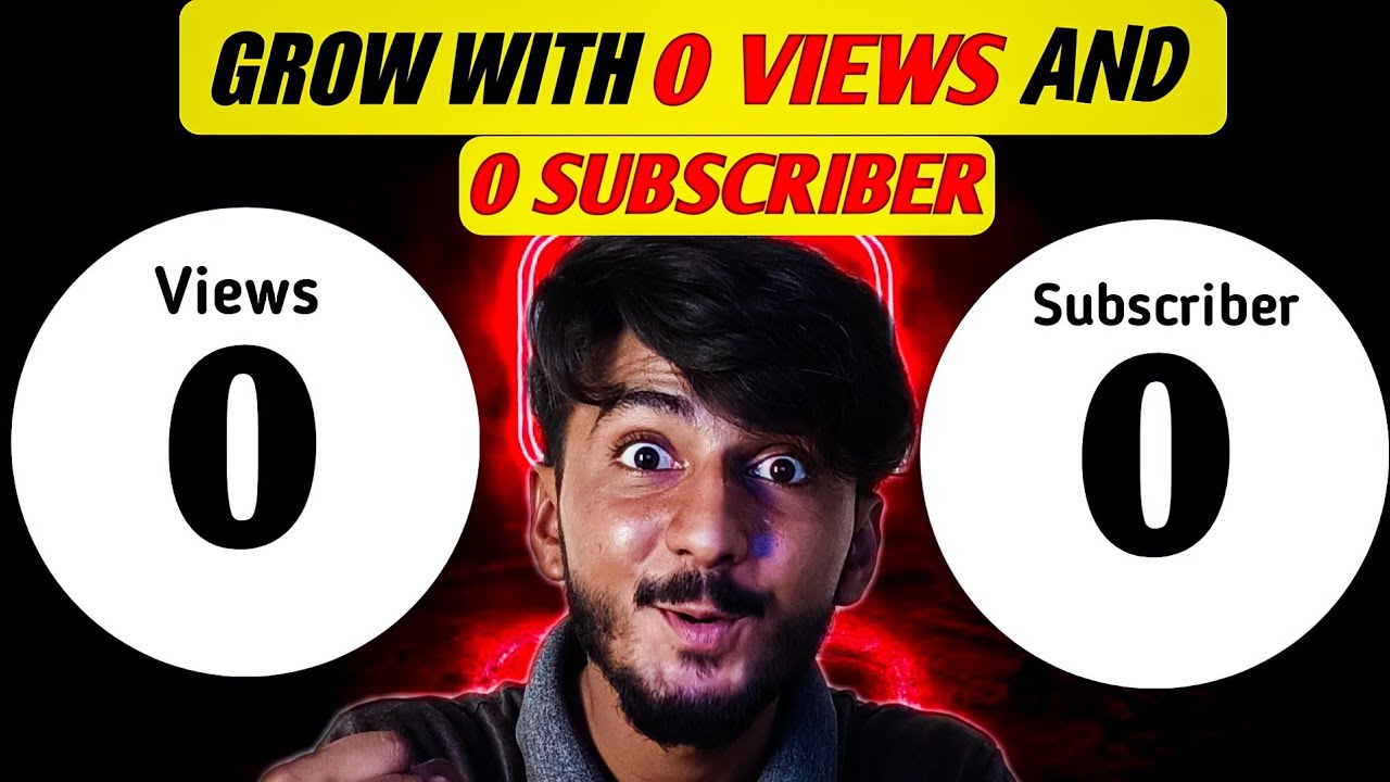 GROW WITH 0 VIEWS AND 0 SUBSCRIBER || HOW TO GROW NEW YOUTUBE CHANNEL ...