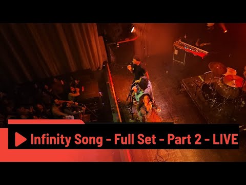 Infinity Song - Full Set - Part 2 LIVE - YouTube