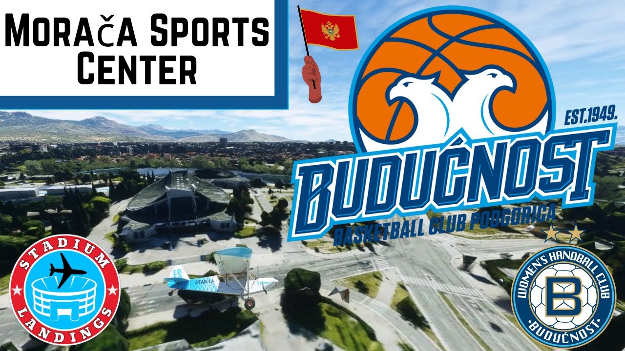 Morača Sports Center - Microsoft Flight Simulator STADIUM LANDING ...