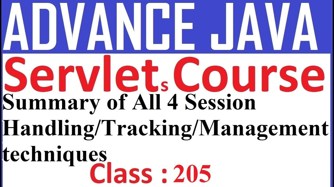 205 Summary of All 4 types of session handling / tracking / management ...