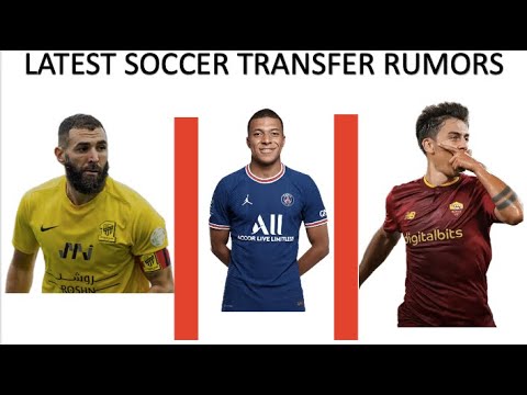 LATEST SOCCER TRANSFER RUMORS - YouTube
